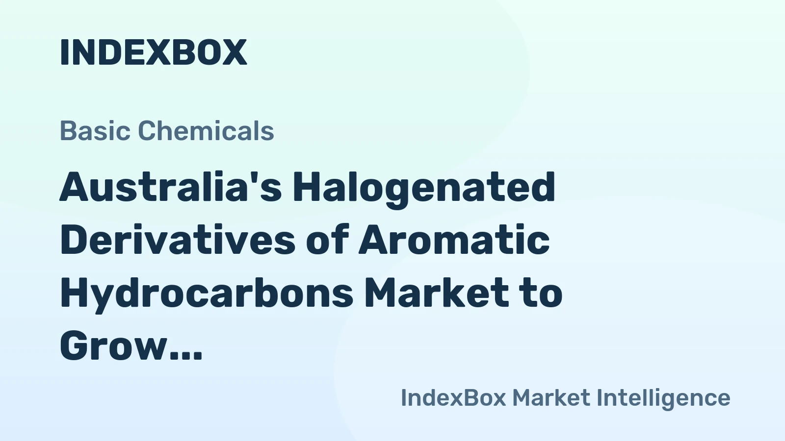Australia's Halogenated Derivatives of Aromatic Hydrocarbons Market to Grow at +1.2% CAGR