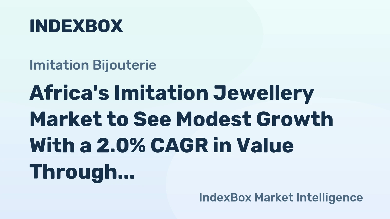 Africa's Imitation Jewellery Market to See Modest Growth With a 2.0% CAGR in Value Through 2035