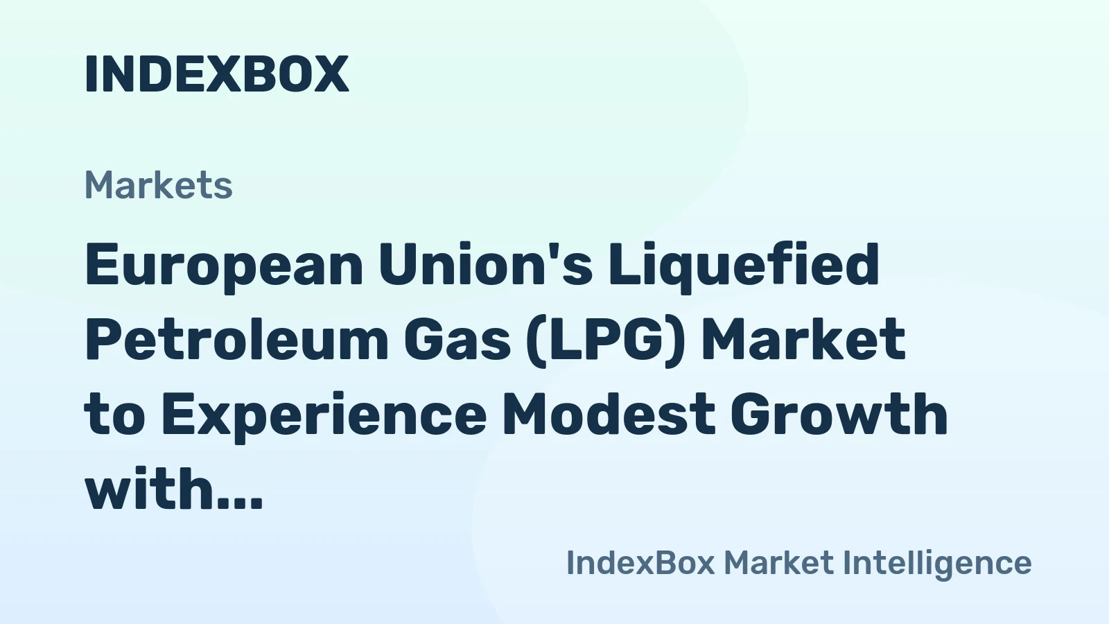 European Union's Liquefied Petroleum Gas (LPG) Market to Experience Modest Growth with +1.0% CAGR through 2035