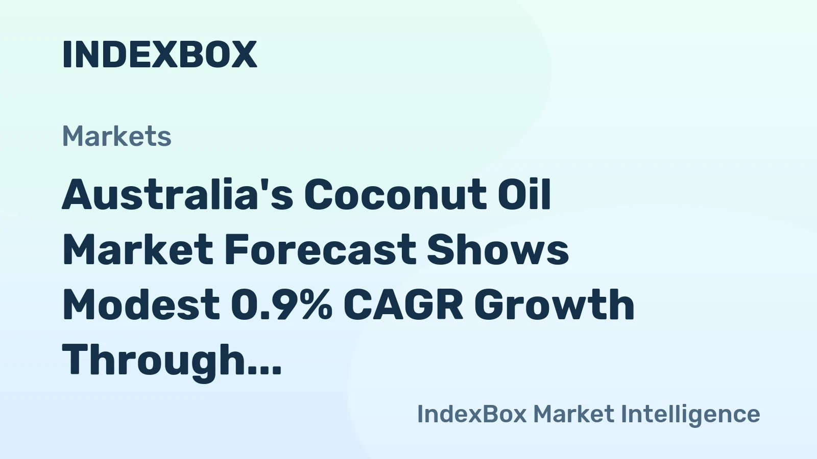 Australia's Coconut Oil Market Forecast Shows Modest 0.9% CAGR Growth Through 2035