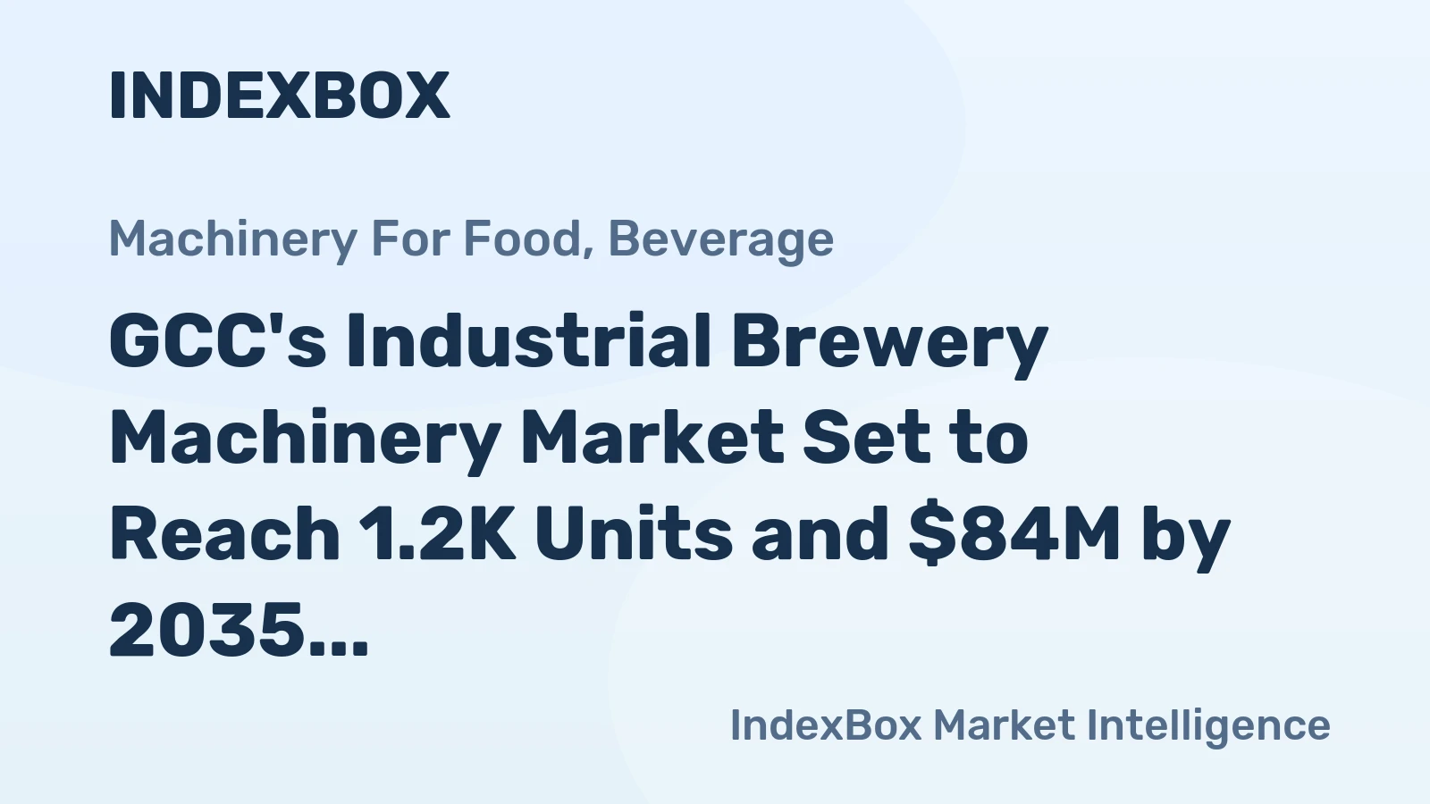 GCC's Industrial Brewery Machinery Market Set to Reach 1.2K Units and $84M by 2035