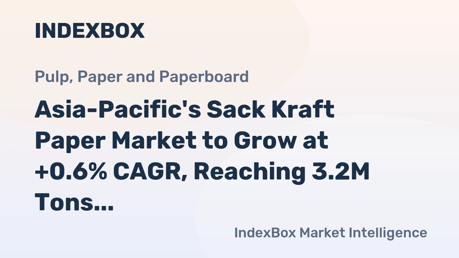 Asia-Pacific's Sack Kraft Paper Market to Grow at +0.6% CAGR, Reaching 3.2M Tons by 2035