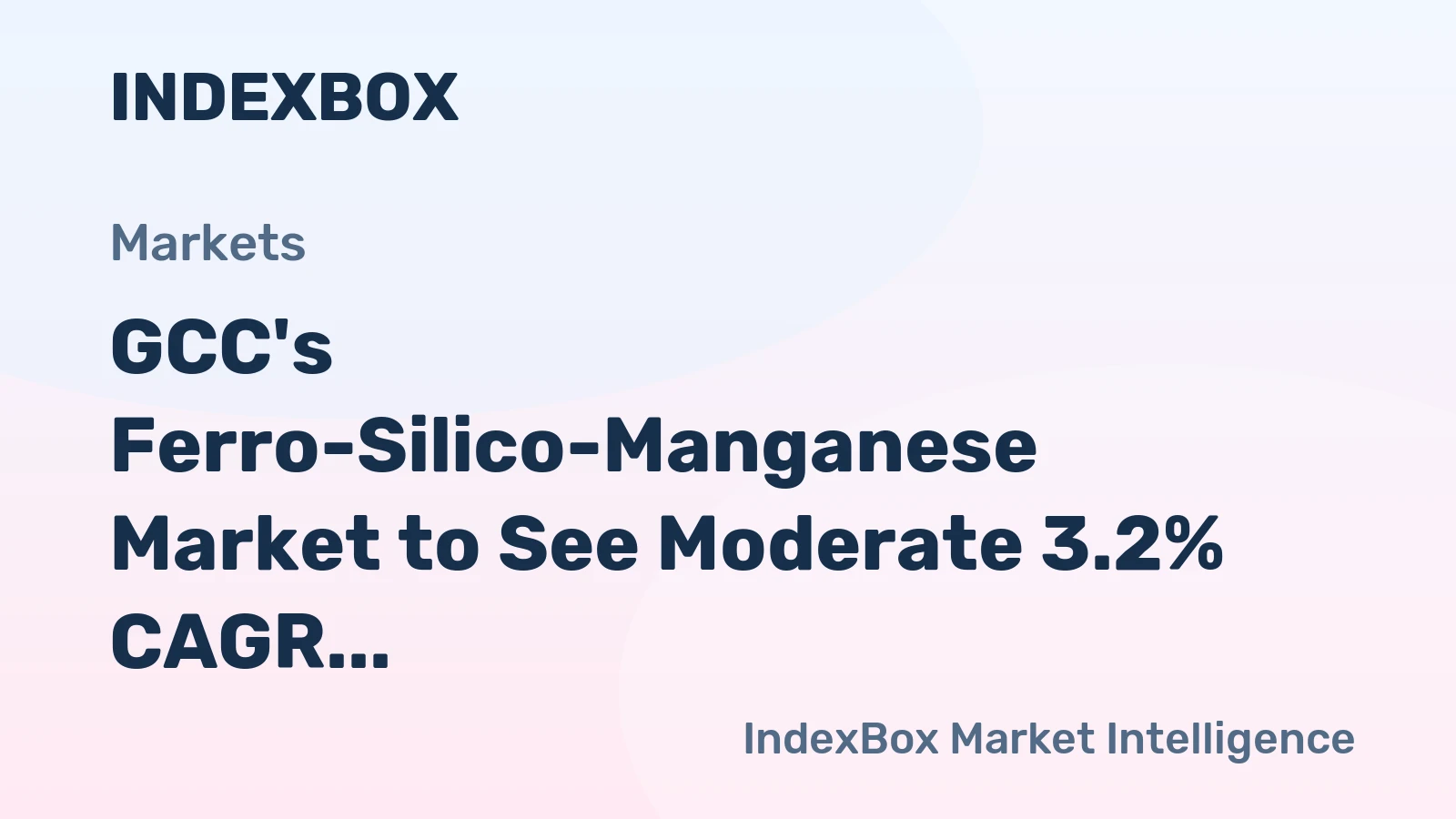 GCC's Ferro-Silico-Manganese Market to See Moderate 3.2% CAGR Growth Through 2035