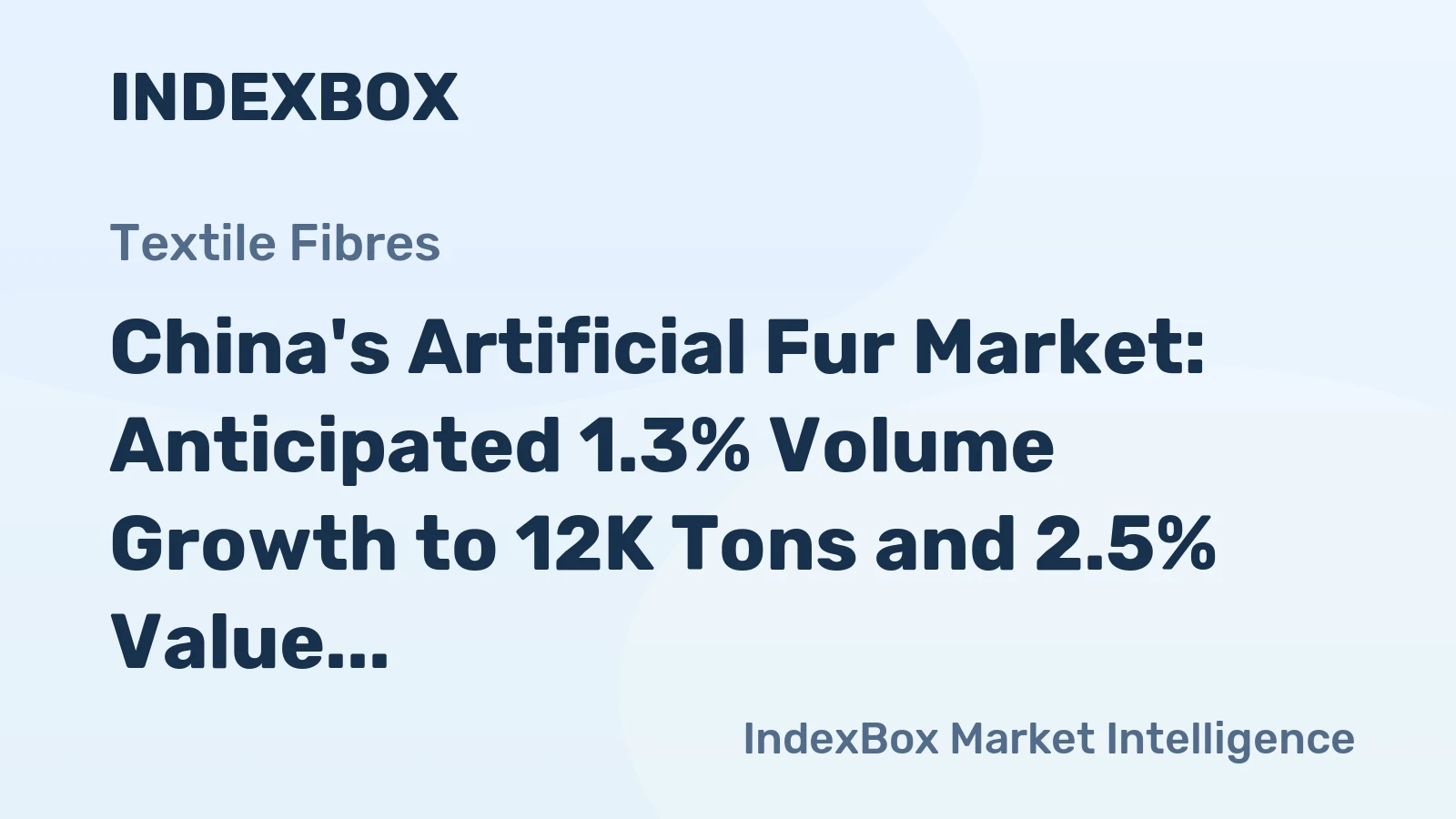 China's Artificial Fur Market: Anticipated 1.3% Volume Growth to 12K Tons and 2.5% Value Growth to $159M by 2035