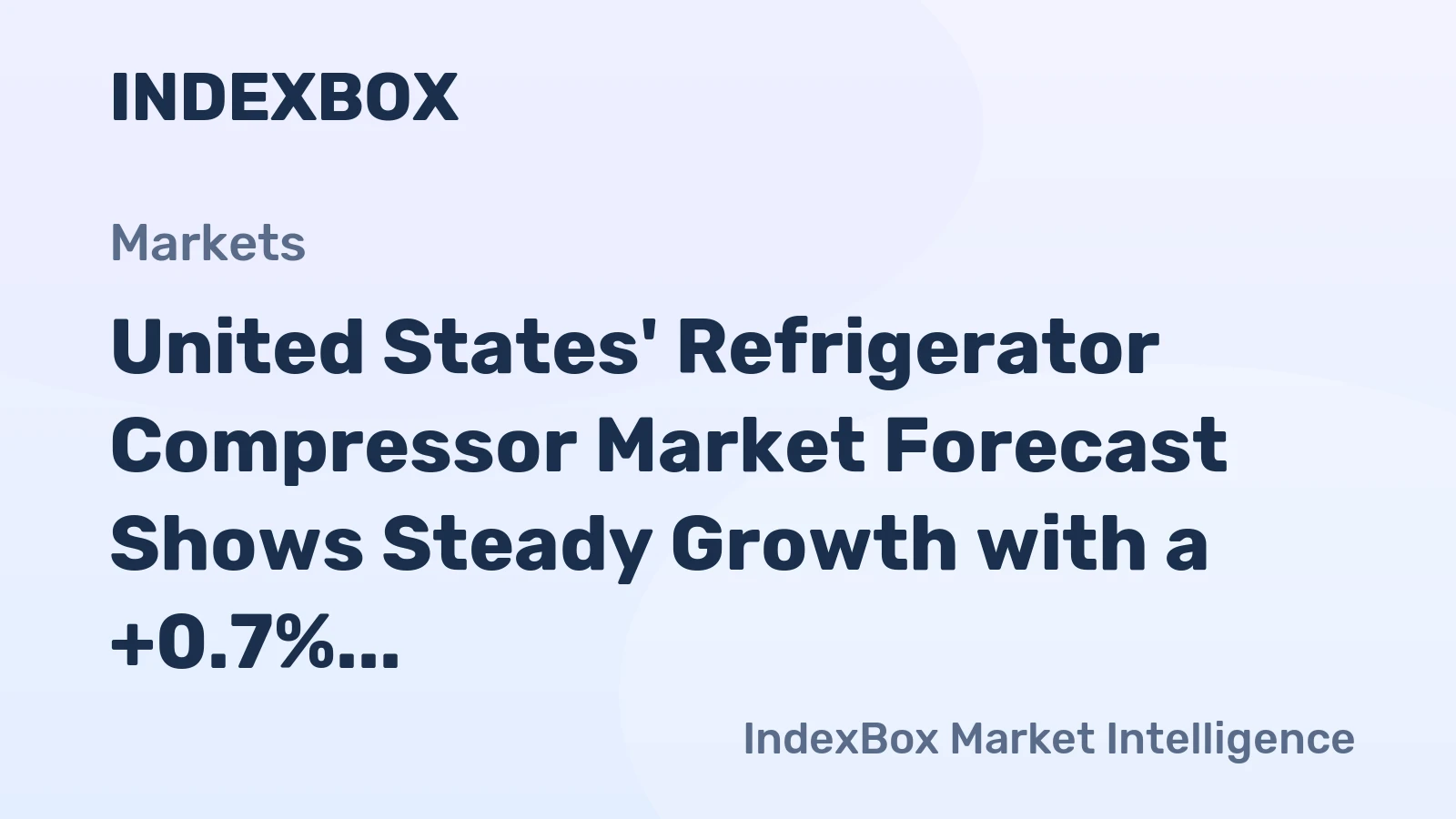 United States' Refrigerator Compressor Market Forecast Shows Steady Growth with a +0.7% Volume CAGR