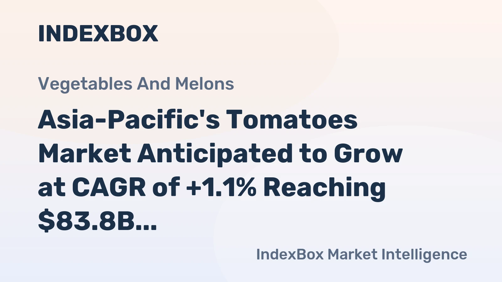 Asia-Pacific's Tomatoes Market Anticipated to Grow at CAGR of +1.1% Reaching $83.8B by 2035