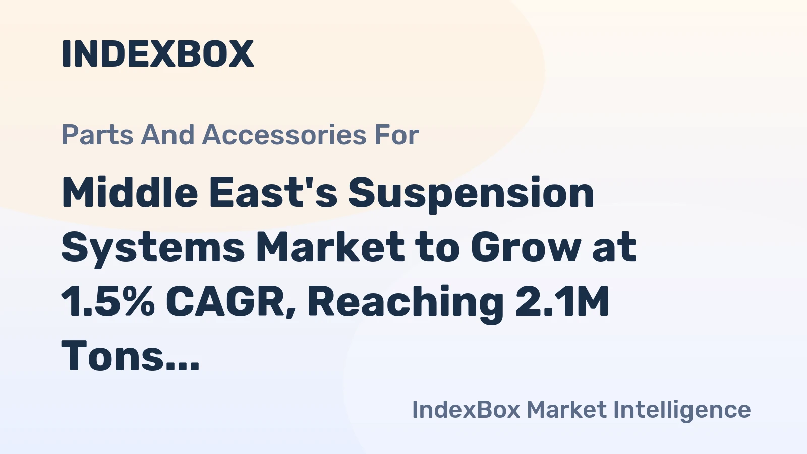 Middle East's Suspension Systems Market to Grow at 1.5% CAGR, Reaching 2.1M Tons by 2035
