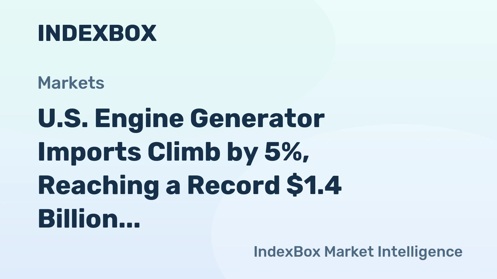 U.S. Engine Generator Imports Climb by 5%, Reaching a Record $1.4 Billion in 2023