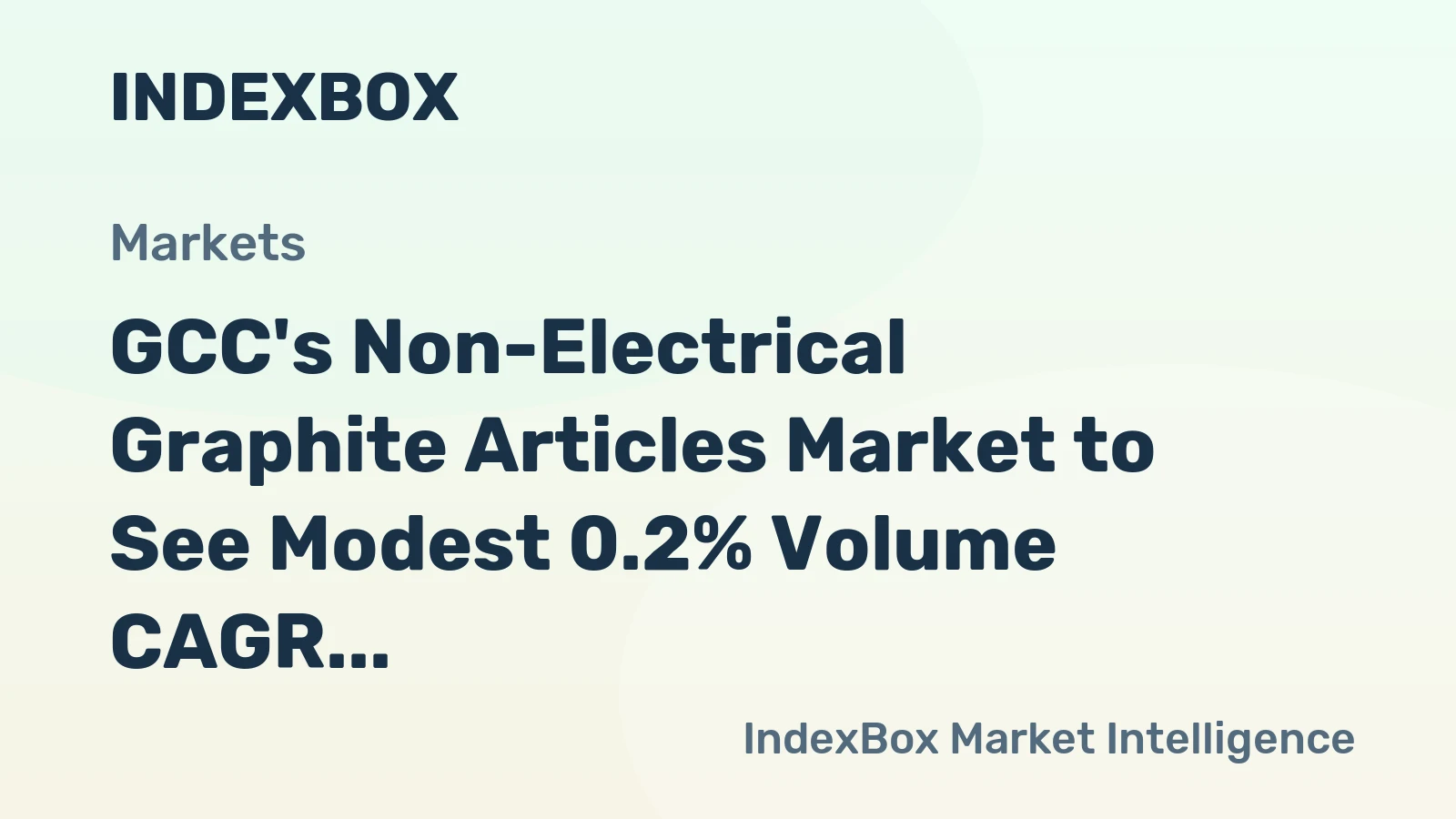 GCC's Non-Electrical Graphite Articles Market to See Modest 0.2% Volume CAGR Amid Value Growth