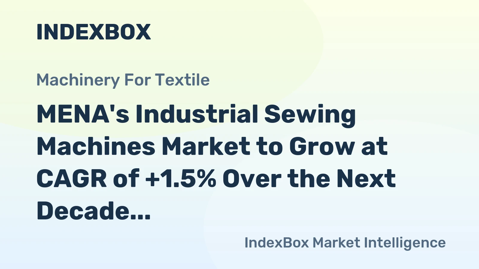 MENA's Industrial Sewing Machines Market to Grow at CAGR of +1.5% Over the Next Decade