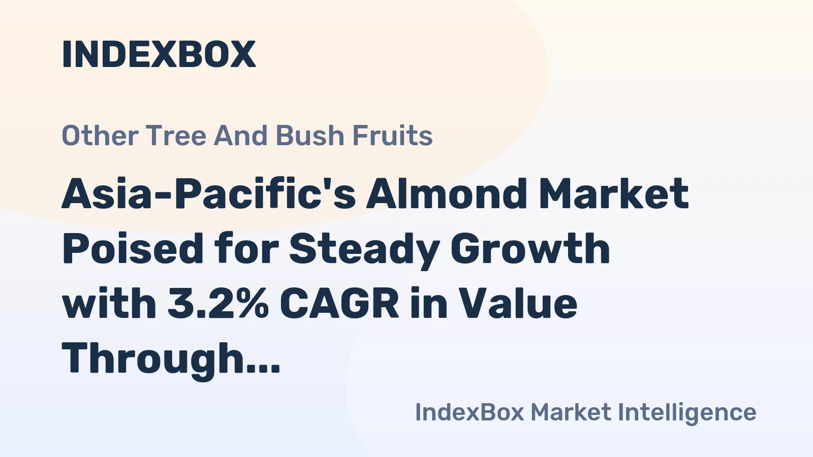 Asia-Pacific's Almond Market Poised for Steady Growth with 3.2% CAGR in Value Through 2035