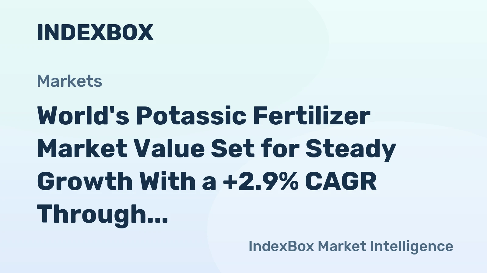 World's Potassic Fertilizer Market Value Set for Steady Growth With a +2.9% CAGR Through 2035