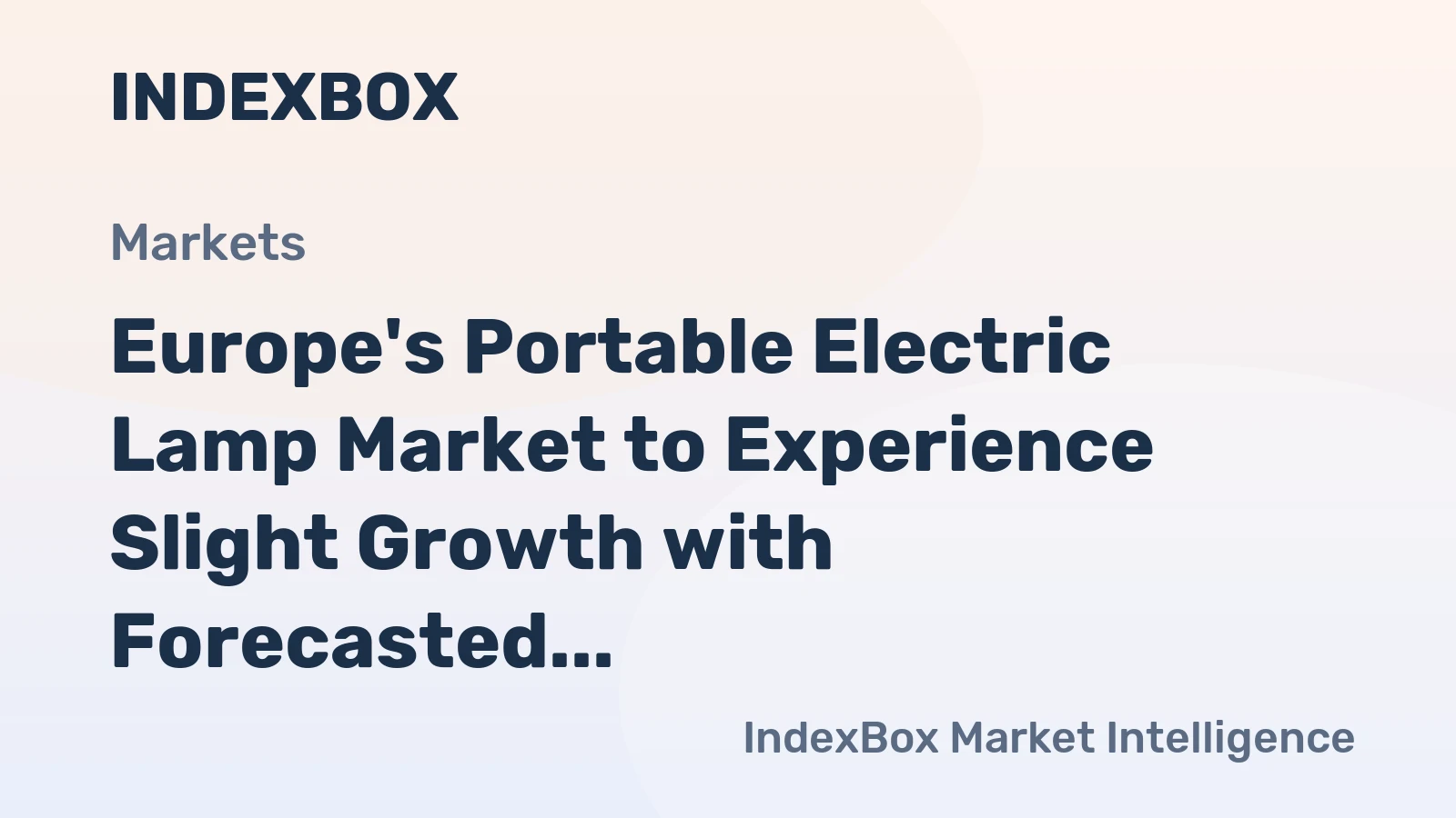 Europe's Portable Electric Lamp Market to Experience Slight Growth with Forecasted CAGR of +0.8% from 2024 to 2035
