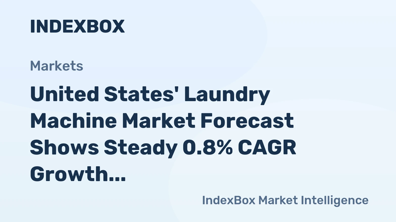United States' Laundry Machine Market Forecast Shows Steady 0.8% CAGR Growth Through 2035