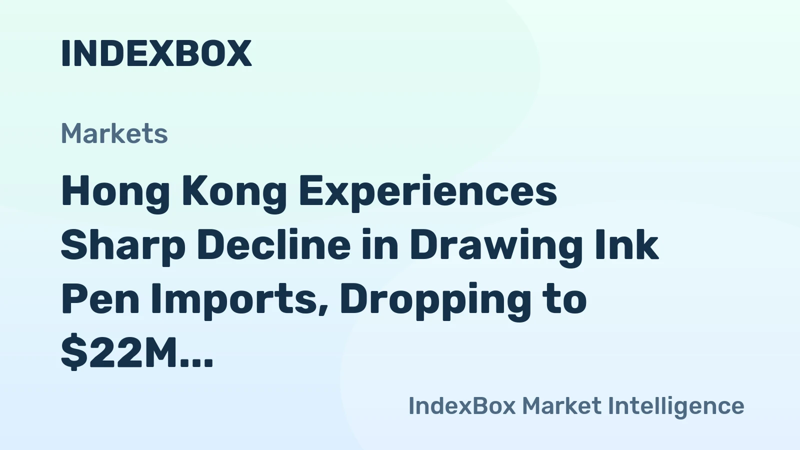 Hong Kong Experiences Sharp Decline in Drawing Ink Pen Imports, Dropping to $22M in 2023