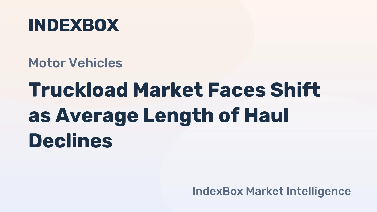 Truckload Market Faces Shift as Average Length of Haul Declines
