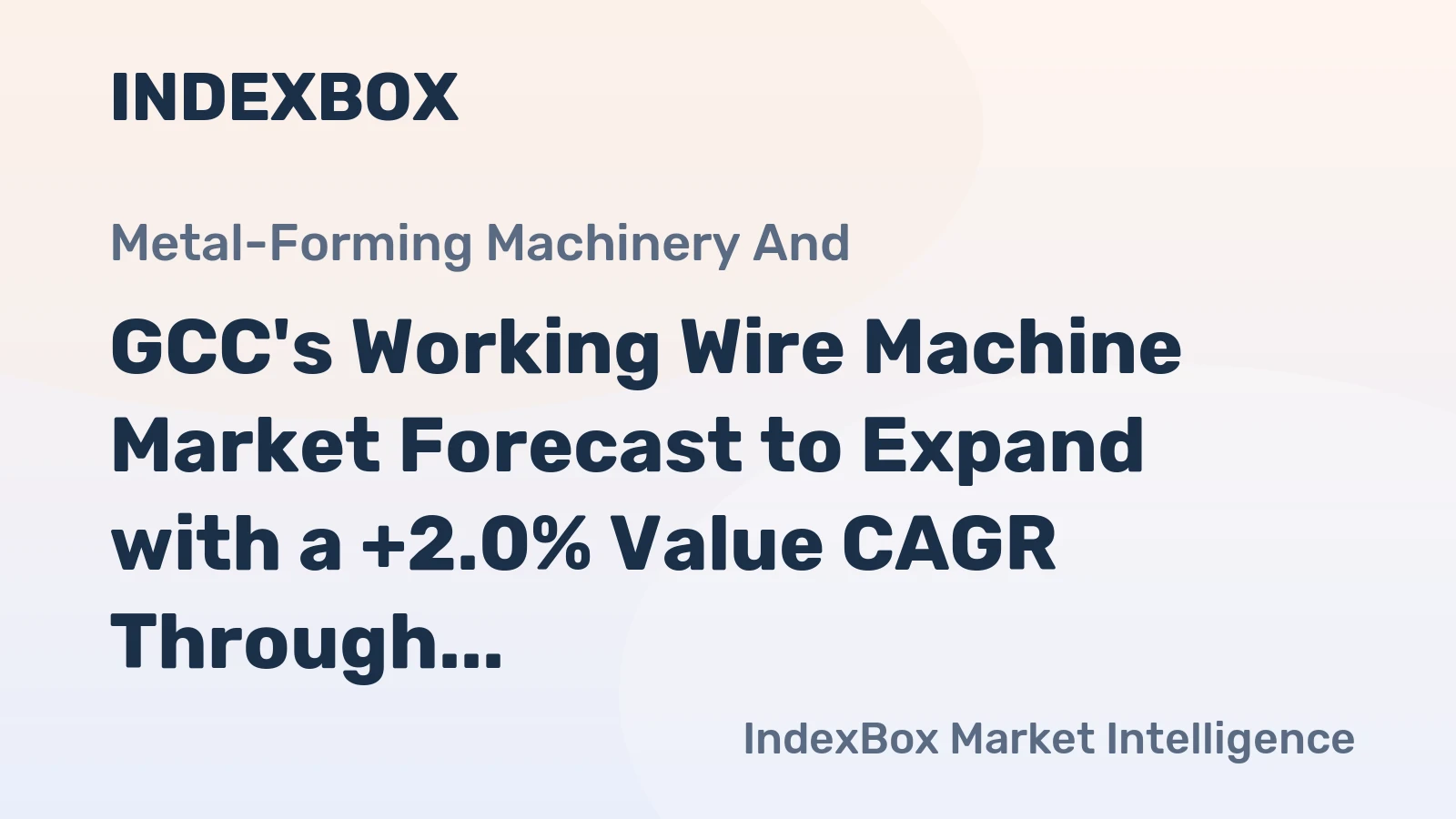 GCC's Working Wire Machine Market Forecast to Expand with a +2.0% Value CAGR Through 2035