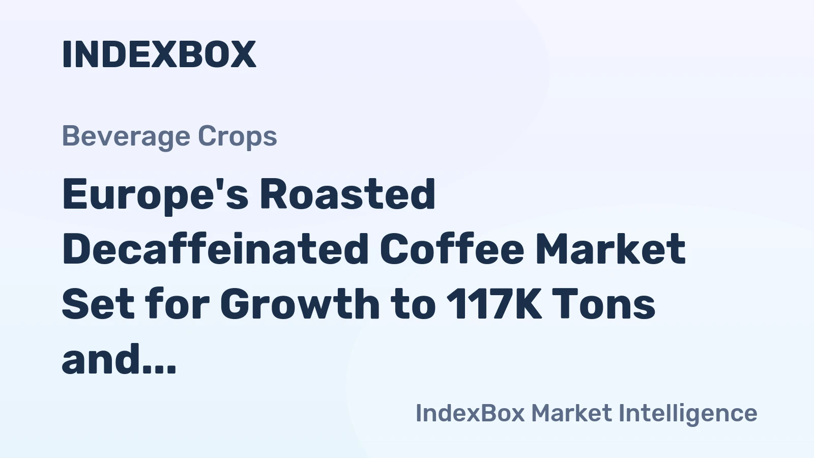 Europe's Roasted Decaffeinated Coffee Market Set for Growth to 117K Tons and $1.8B by 2035