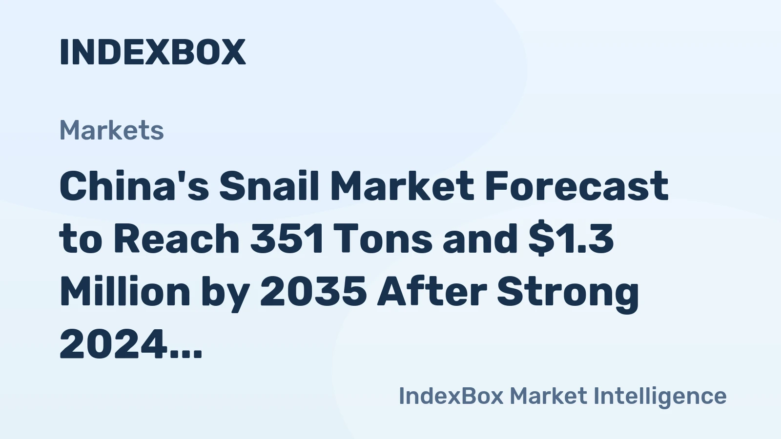 China's Snail Market Forecast to Reach 351 Tons and $1.3 Million by 2035 After Strong 2024 Rebound