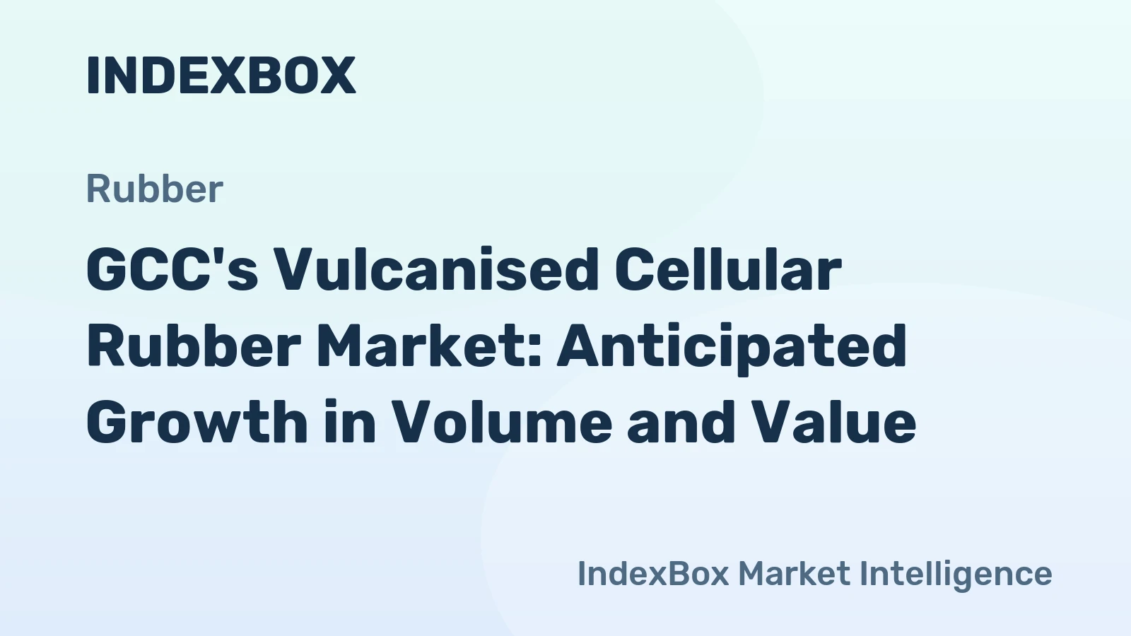 GCC's Vulcanised Cellular Rubber Market: Anticipated Growth in Volume and Value
