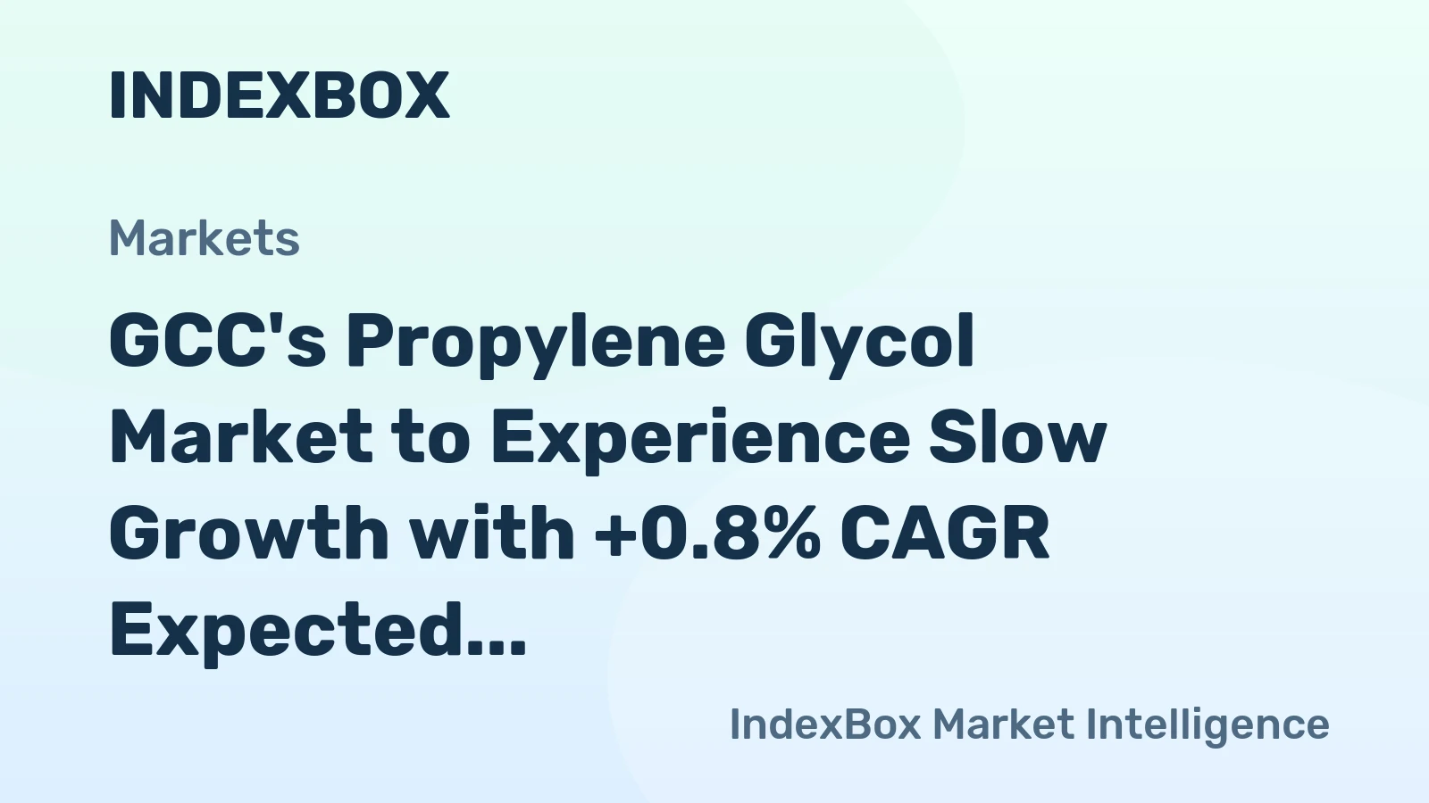 GCC's Propylene Glycol Market to Experience Slow Growth with +0.8% CAGR Expected from 2024 to 2035