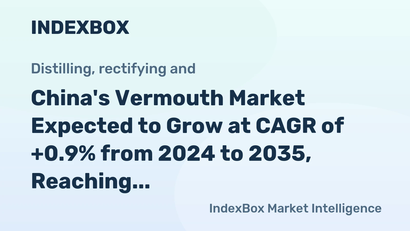 China's Vermouth Market Expected to Grow at CAGR of +0.9% from 2024 to 2035, Reaching $1.5B Value