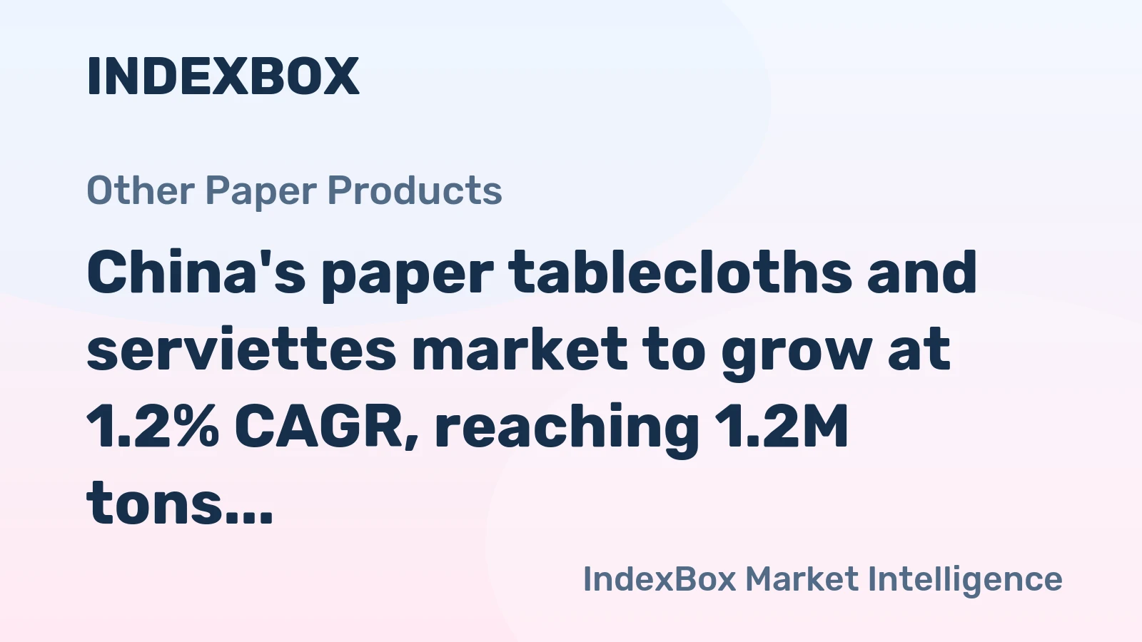 China's paper tablecloths and serviettes market to grow at 1.2% CAGR, reaching 1.2M tons by 2035, driven by steady domestic demand.