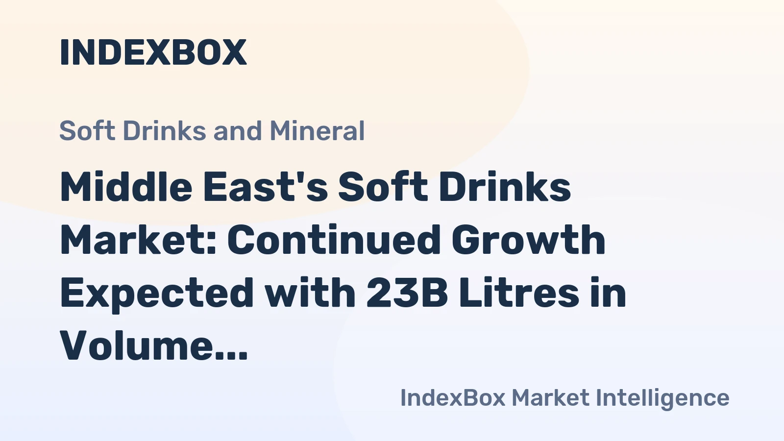 Middle East's Soft Drinks Market: Continued Growth Expected with 23B Litres in Volume and $21.5B in Value by 2035
