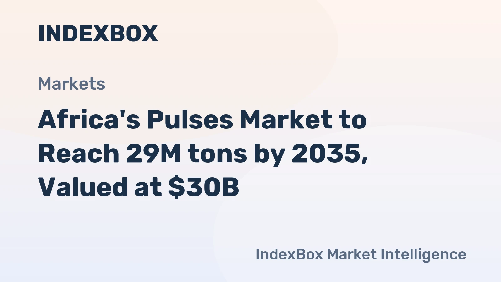 Africa's Pulses Market to Reach 29M tons by 2035, Valued at $30B