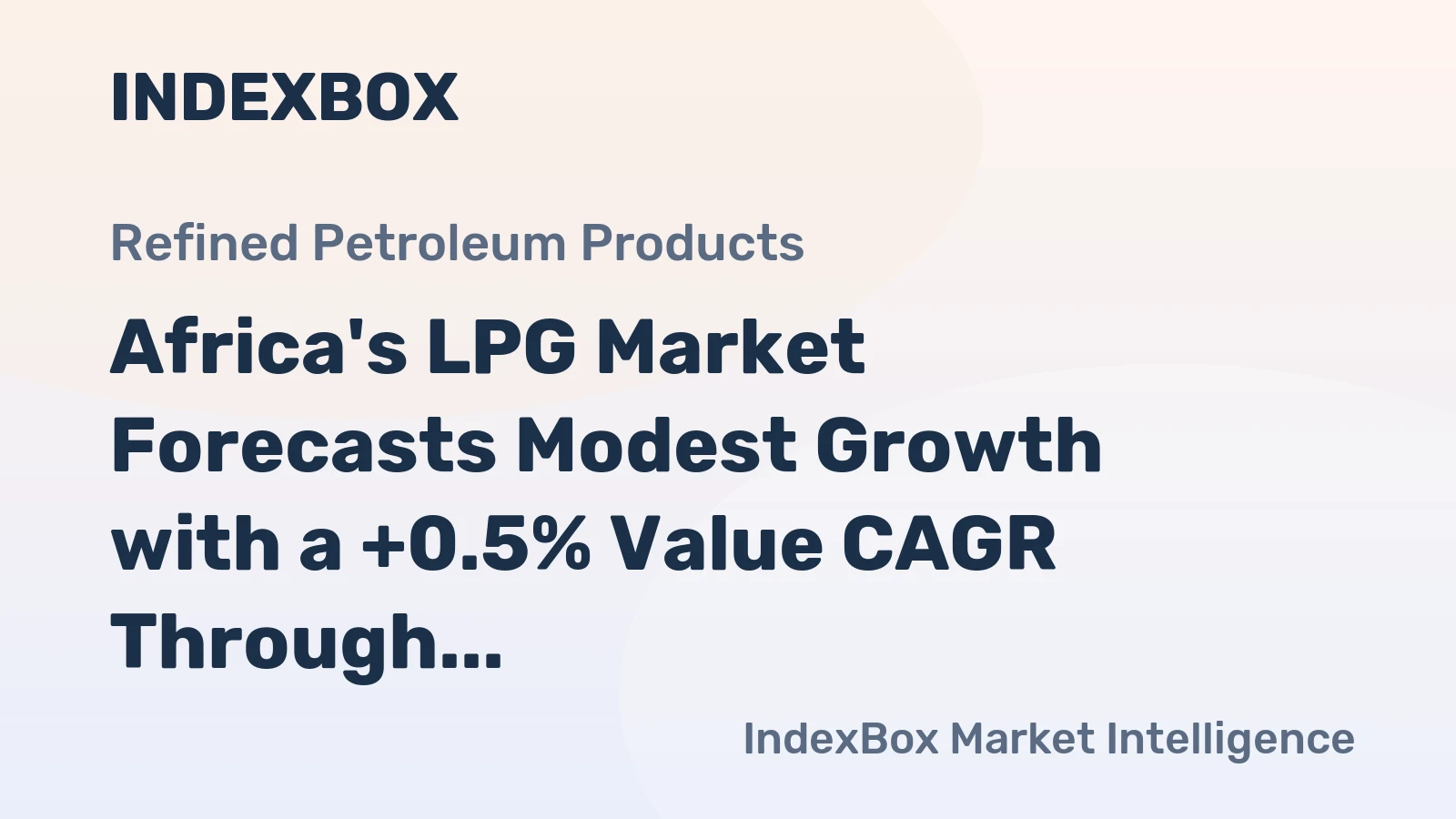 Africa's LPG Market Forecasts Modest Growth with a +0.5% Value CAGR Through 2035