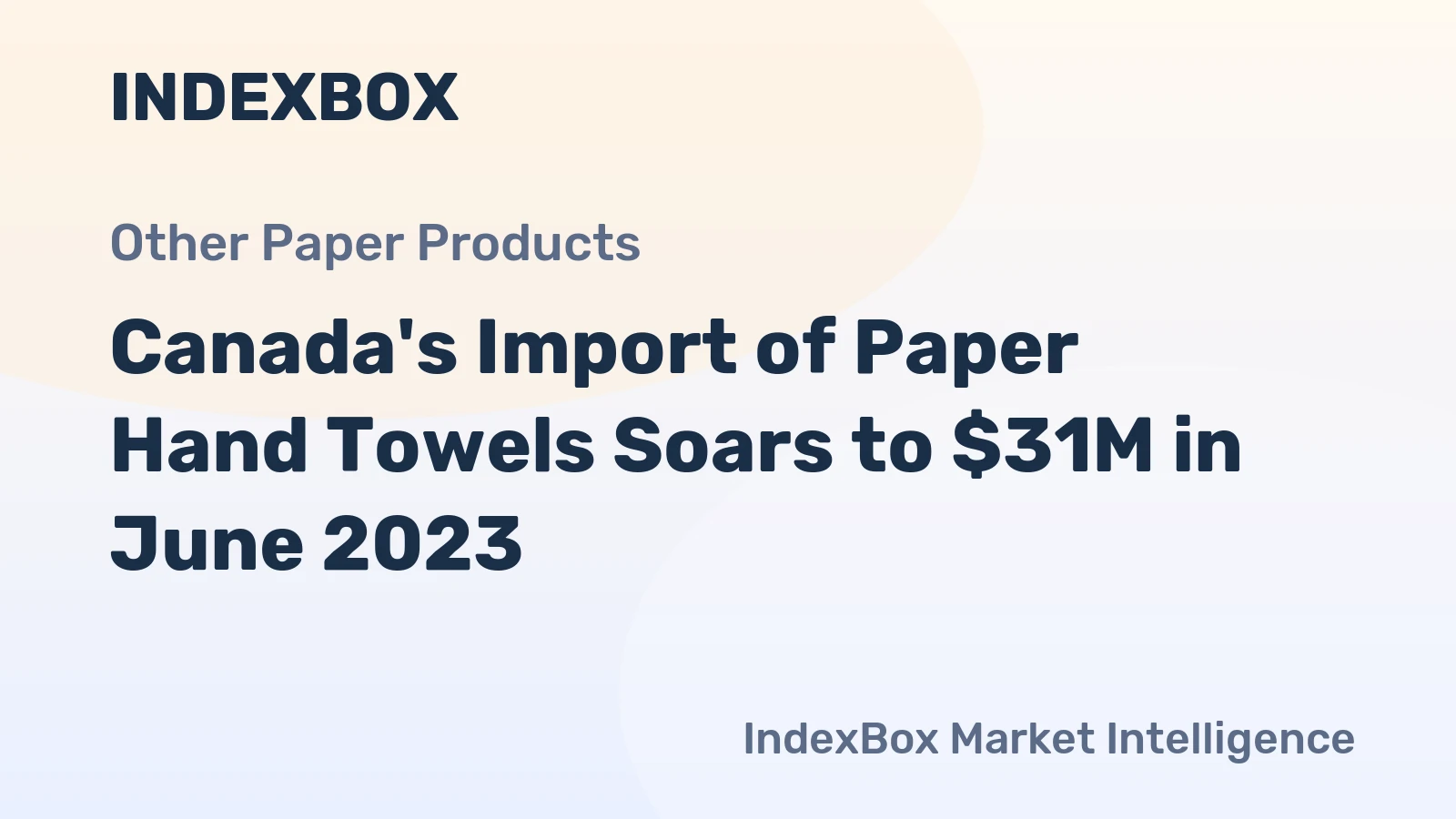 Canada's Import of Paper Hand Towels Soars to $31M in June 2023