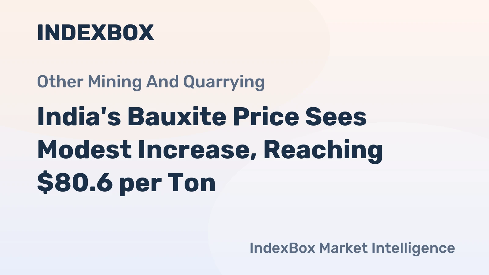 India's Bauxite Price Sees Modest Increase, Reaching $80.6 per Ton