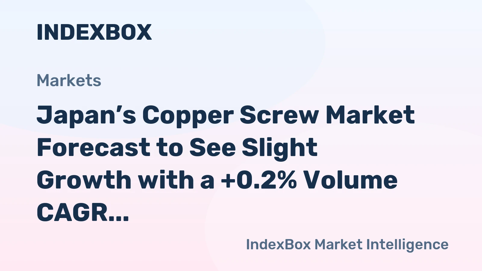 Japan’s Copper Screw Market Forecast to See Slight Growth with a +0.2% Volume CAGR