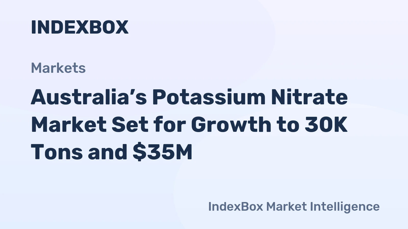 Australia’s Potassium Nitrate Market Set for Growth to 30K Tons and $35M