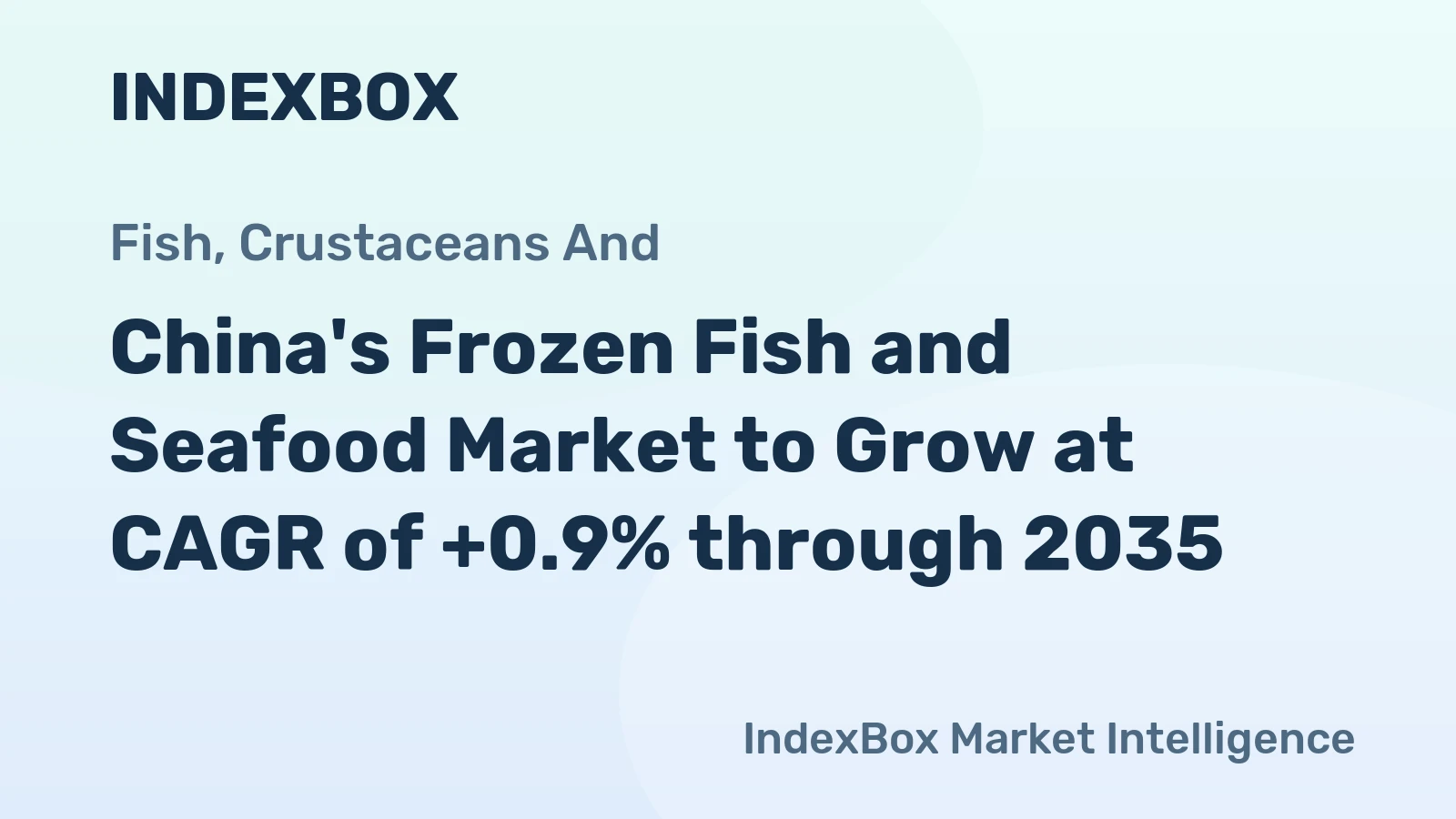 China's Frozen Fish and Seafood Market to Grow at CAGR of +0.9% through 2035