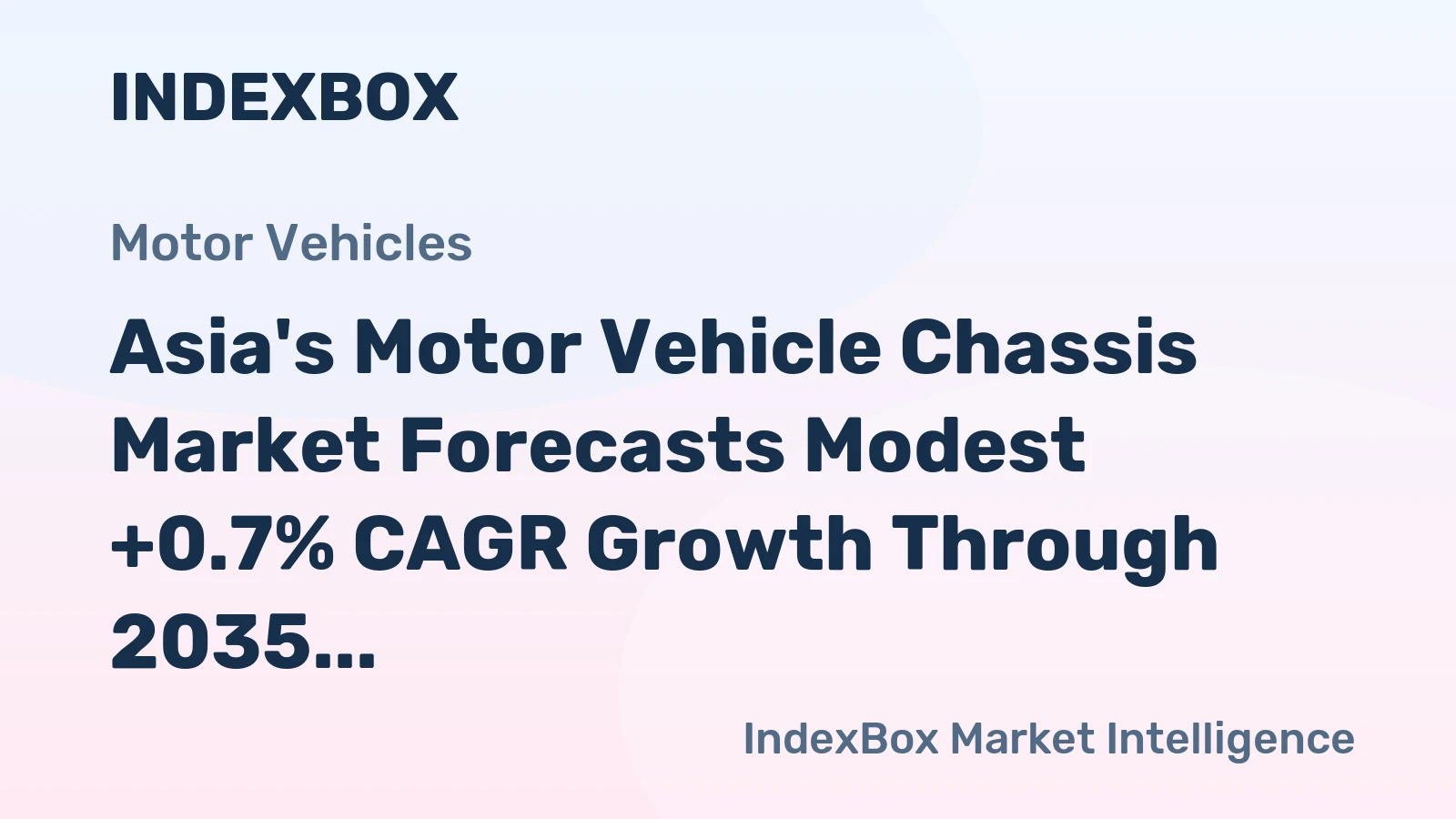 Asia's Motor Vehicle Chassis Market Forecasts Modest +0.7% CAGR Growth Through 2035