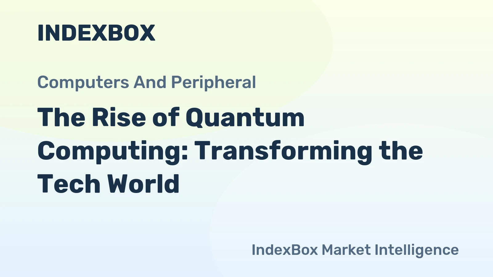 The Rise of Quantum Computing: Transforming the Tech World