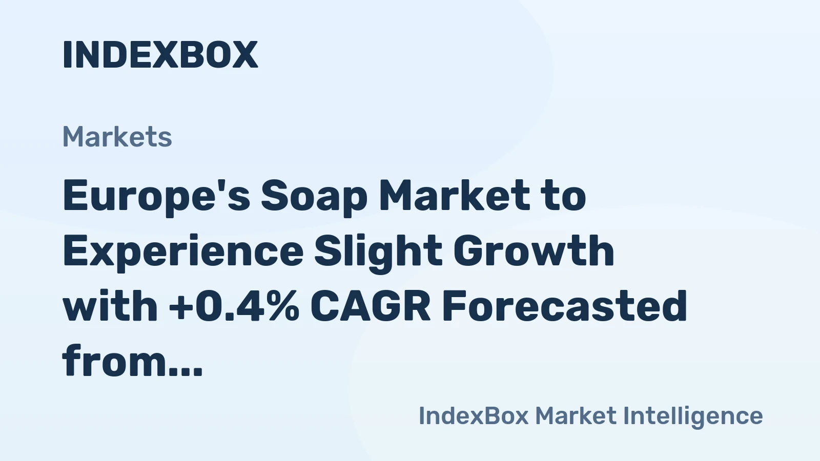 Europe's Soap Market to Experience Slight Growth with +0.4% CAGR Forecasted from 2024-2035