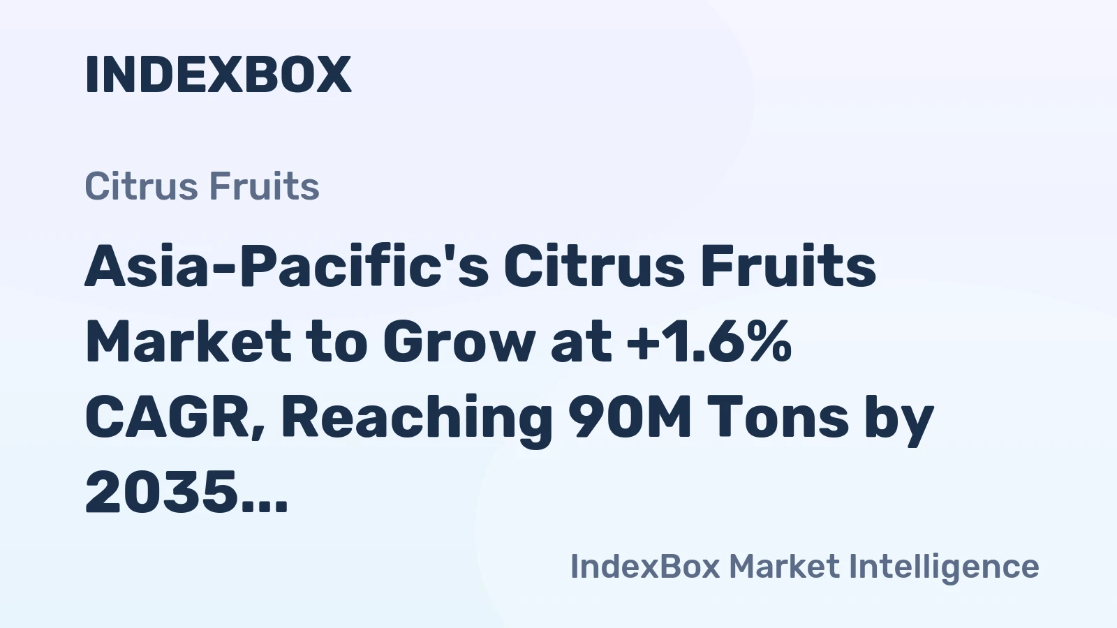 Asia-Pacific's Citrus Fruits Market to Grow at +1.6% CAGR, Reaching 90M Tons by 2035