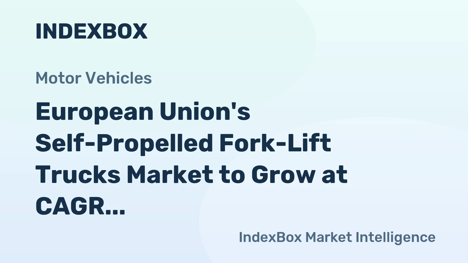 European Union's Self-Propelled Fork-Lift Trucks Market to Grow at CAGR of +2.3% by 2035