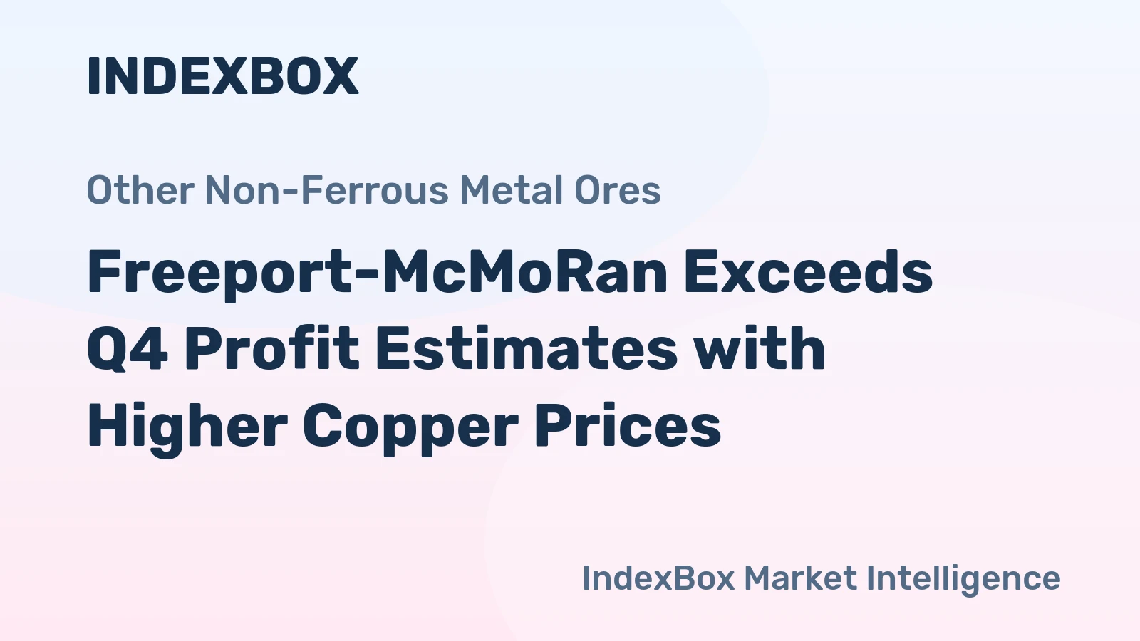 Freeport-McMoRan Exceeds Q4 Profit Estimates with Higher Copper Prices