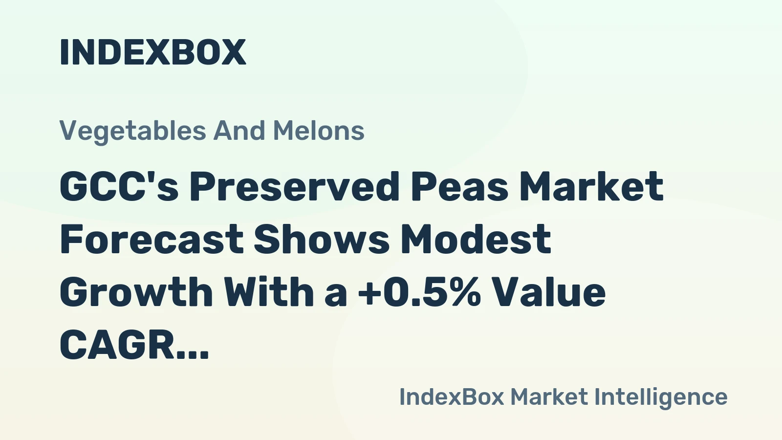 GCC's Preserved Peas Market Forecast Shows Modest Growth With a +0.5% Value CAGR