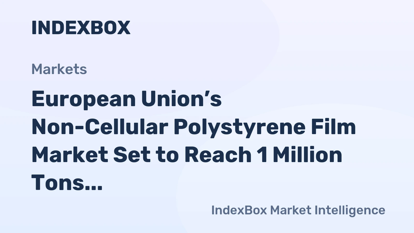 European Union’s Non-Cellular Polystyrene Film Market Set to Reach 1 Million Tons and $3.8 Billion by 2035