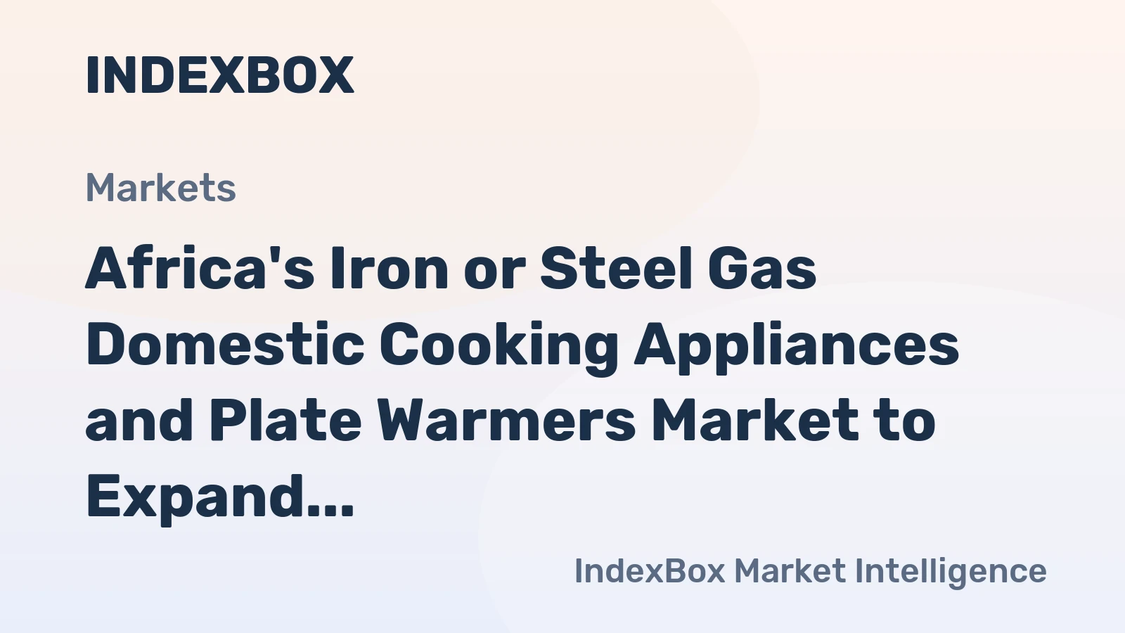 Africa's Iron or Steel Gas Domestic Cooking Appliances and Plate Warmers Market to Expand at +1.3% CAGR, Reaching 8.9M Units by 2035