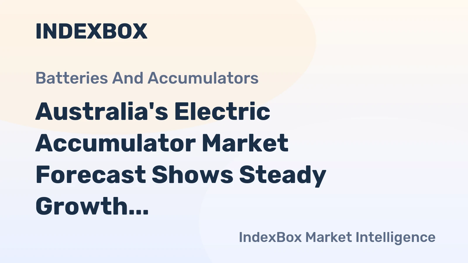Australia's Electric Accumulator Market Forecast Shows Steady Growth With a 4.1% CAGR in Value Through 2035