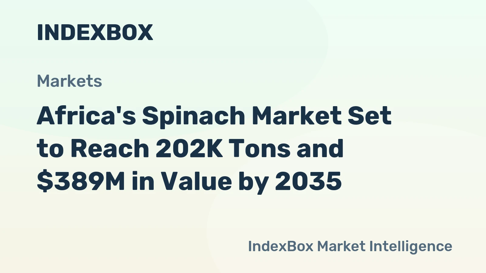 Africa's Spinach Market Set to Reach 202K Tons and $389M in Value by 2035
