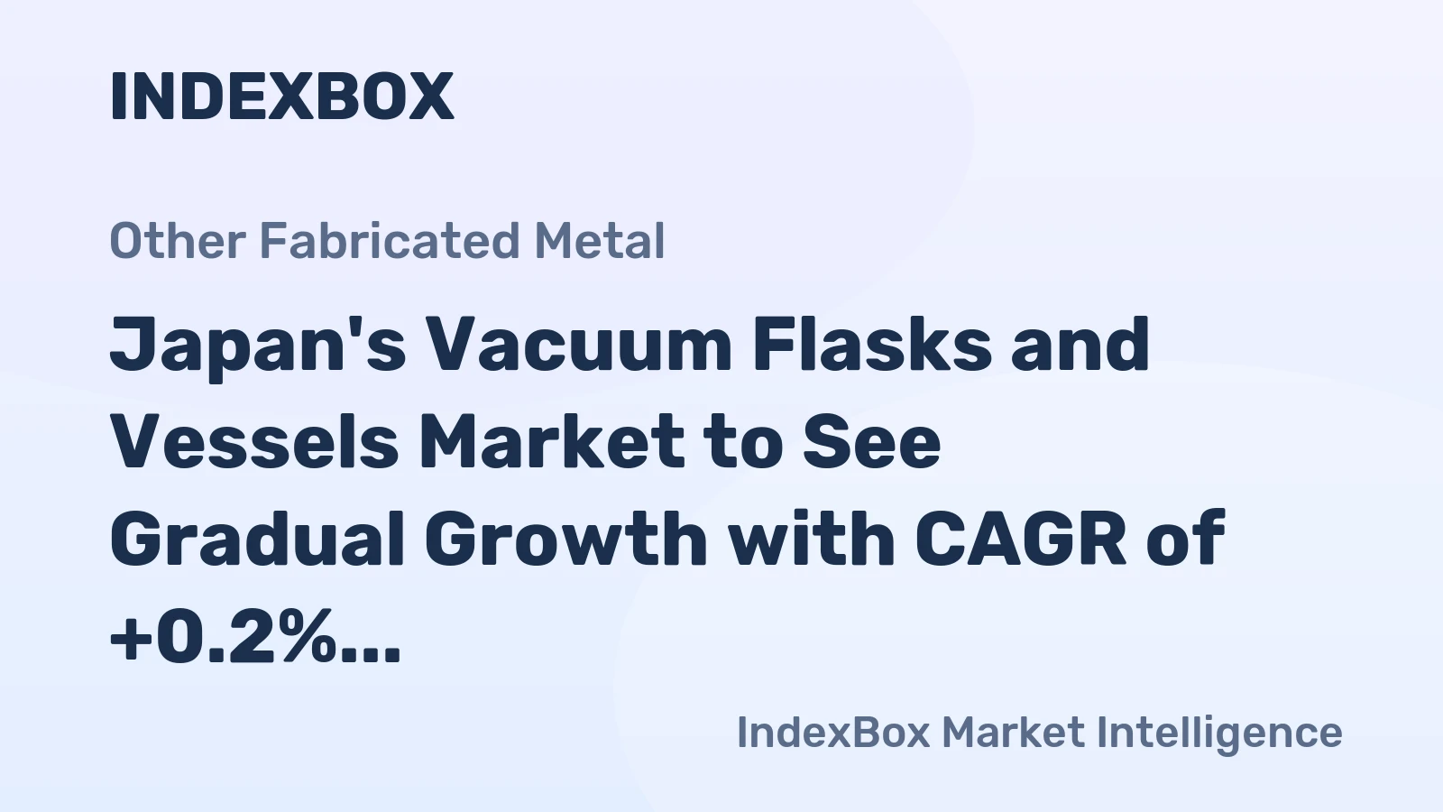 Japan's Vacuum Flasks and Vessels Market to See Gradual Growth with CAGR of +0.2%