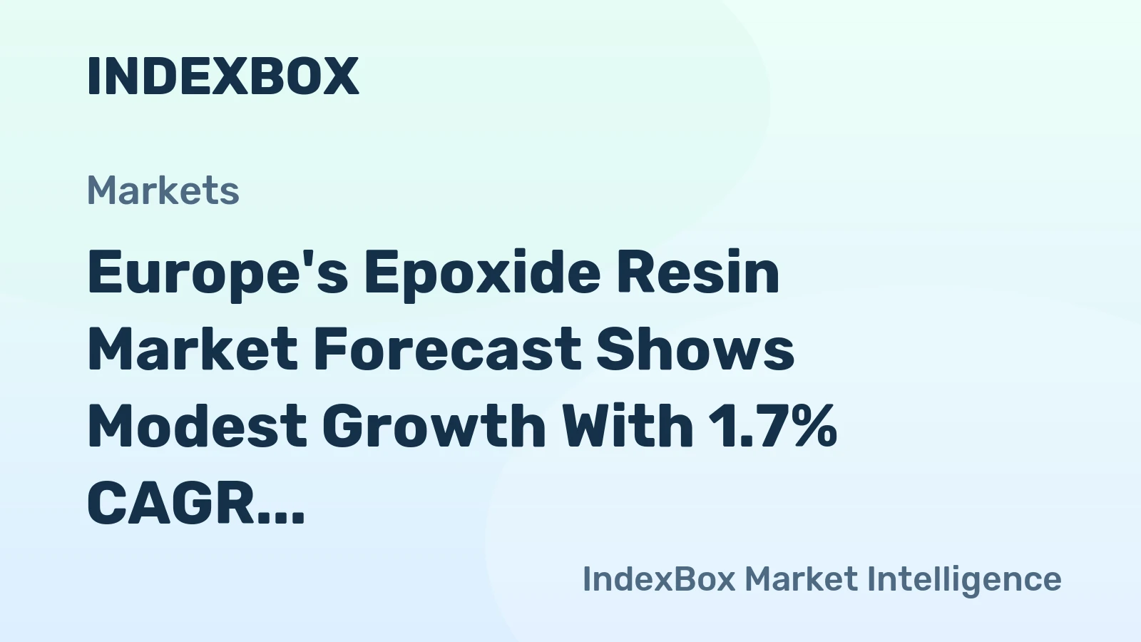 Europe's Epoxide Resin Market Forecast Shows Modest Growth With 1.7% CAGR in Value Through 2035