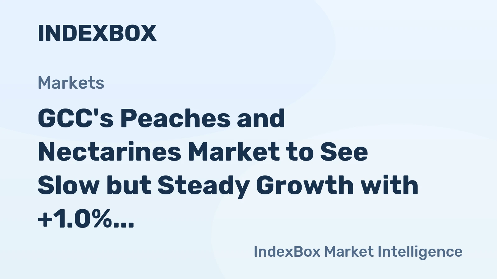 GCC's Peaches and Nectarines Market to See Slow but Steady Growth with +1.0% CAGR Over Next Decade