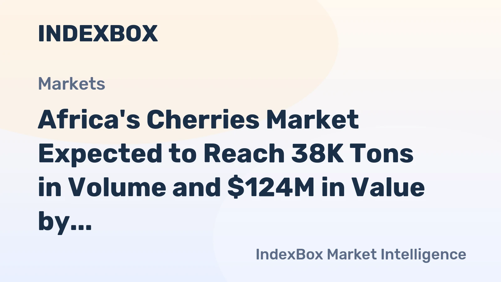 Africa's Cherries Market Expected to Reach 38K Tons in Volume and $124M in Value by 2035